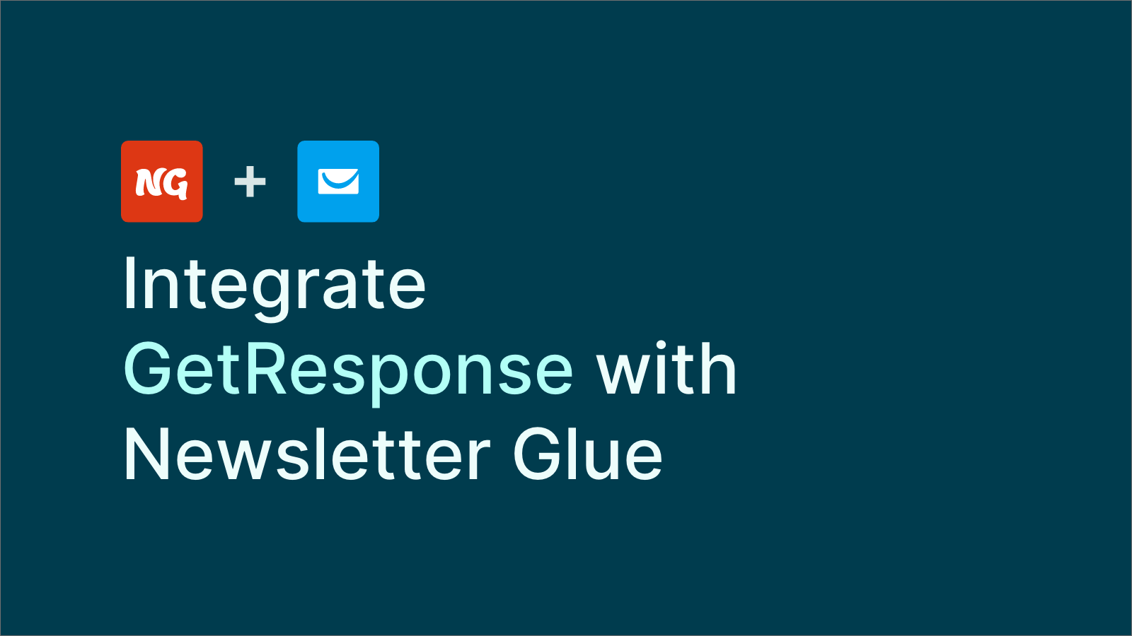 GetResponse Integration with WordPress using Newsletter Glue Plugin