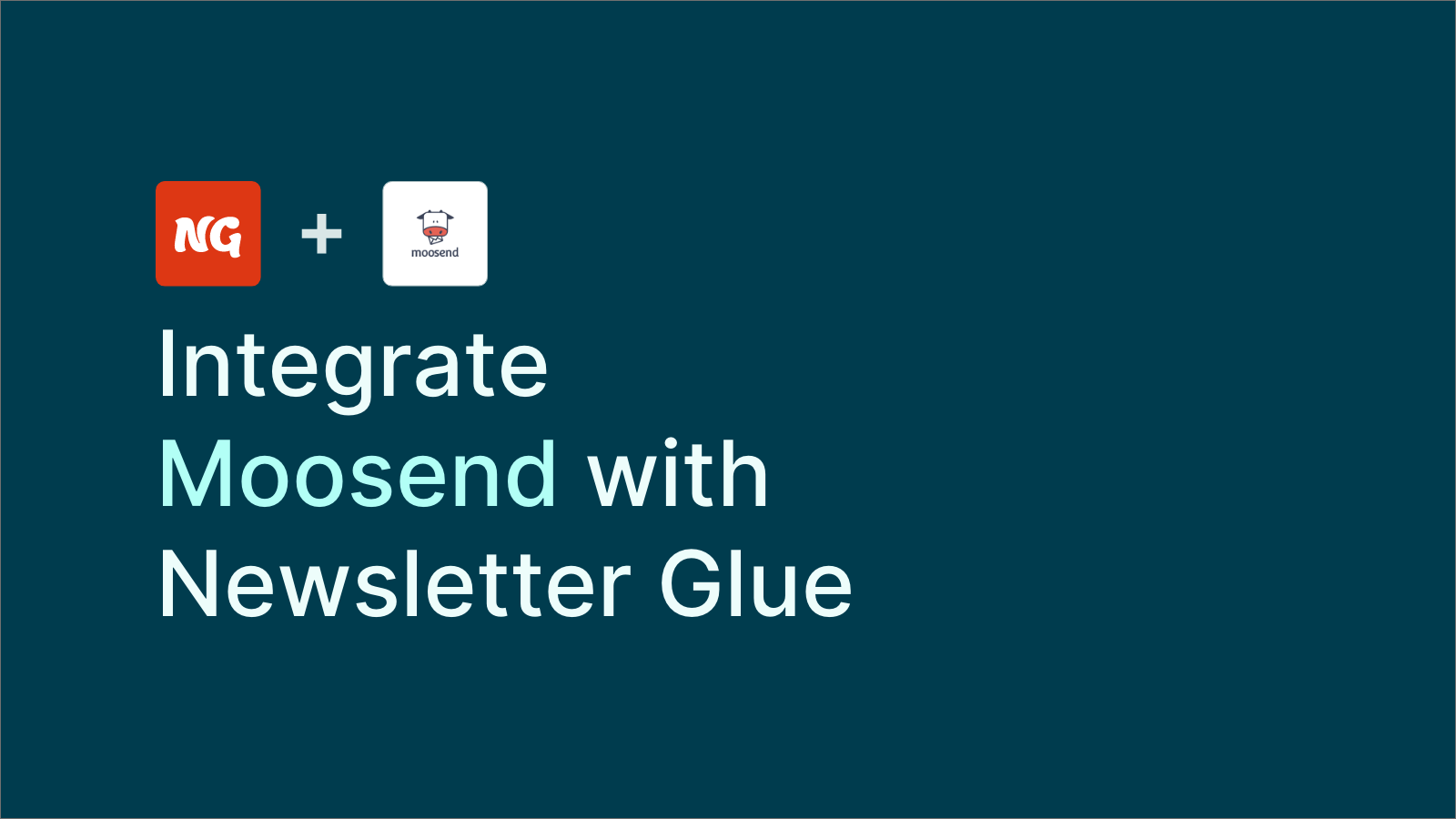 Moosend Integration with WordPress using Newsletter Glue Plugin