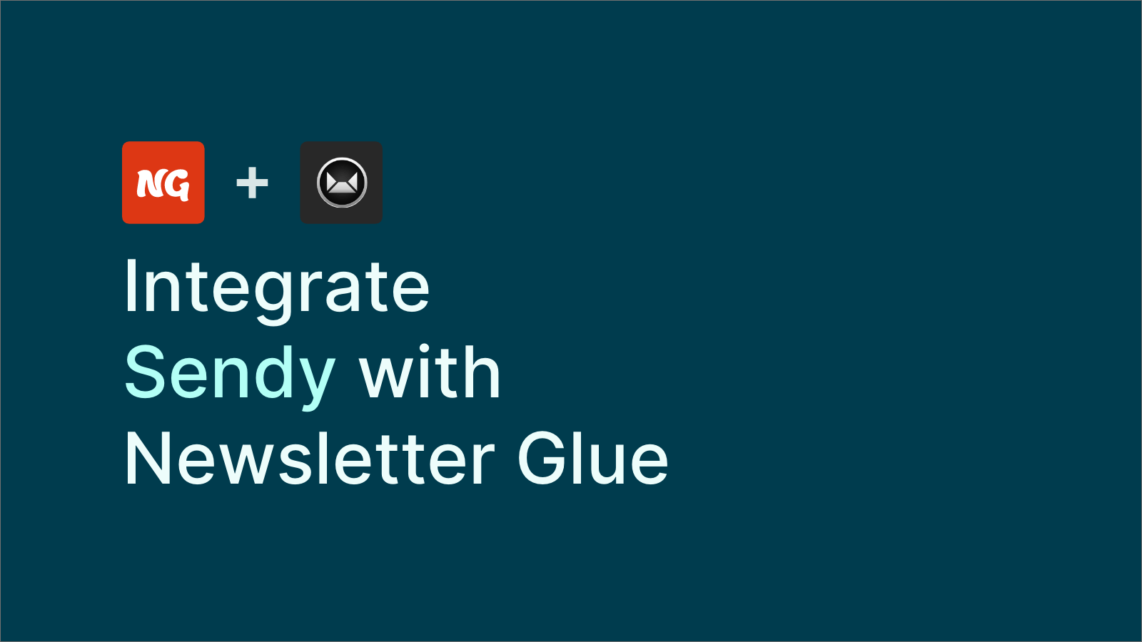 Sendy Integration with WordPress using Newsletter Glue Plugin